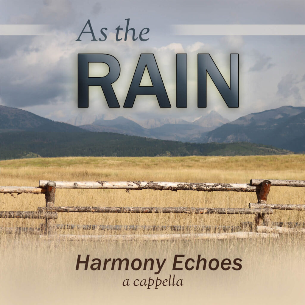 As the Rain by Harmony Echoes - Hymntide