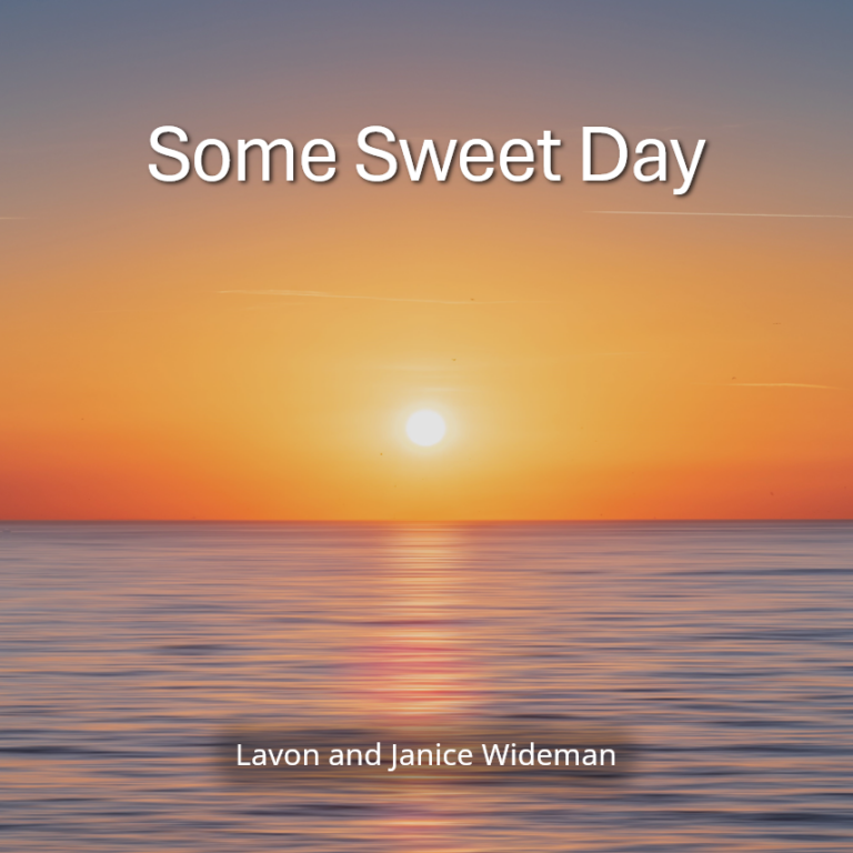 Some Sweet Day by Lavon and Janice Wideman - Hymntide